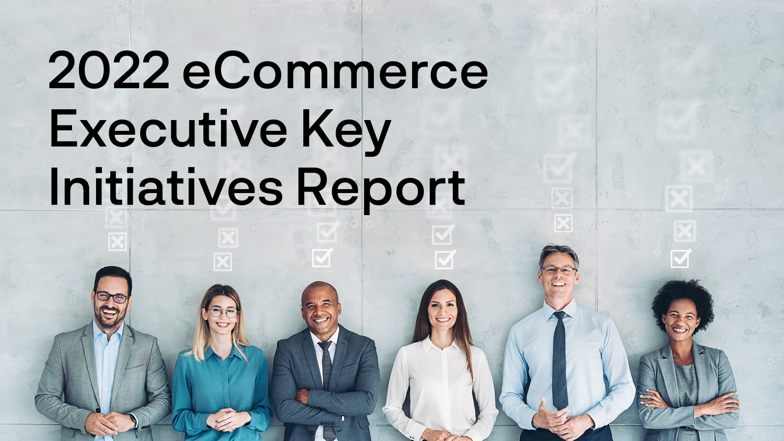 2022 eCommerce Executive Initiatives Report | YOTTAA
